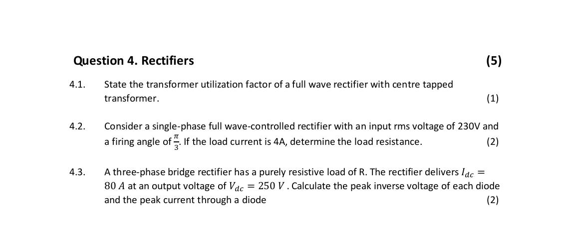 Solved Question 4. Rectifiers (5) 4.1. State the transformer | Chegg.com