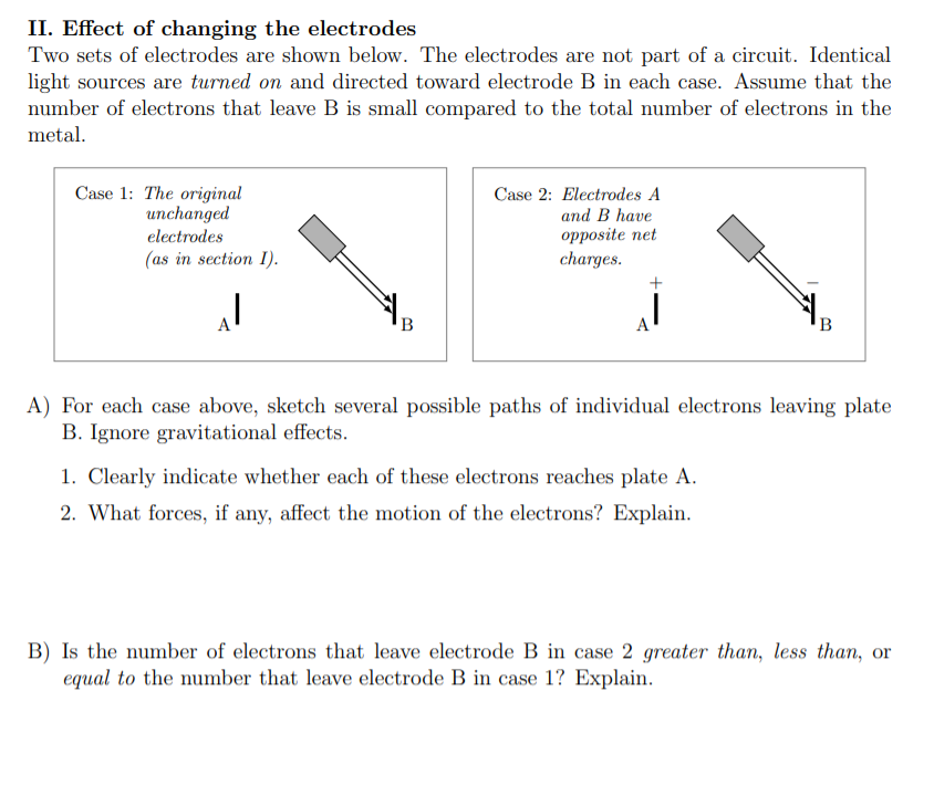 Solved II. Effect of changing the electrodes Two sets of | Chegg.com