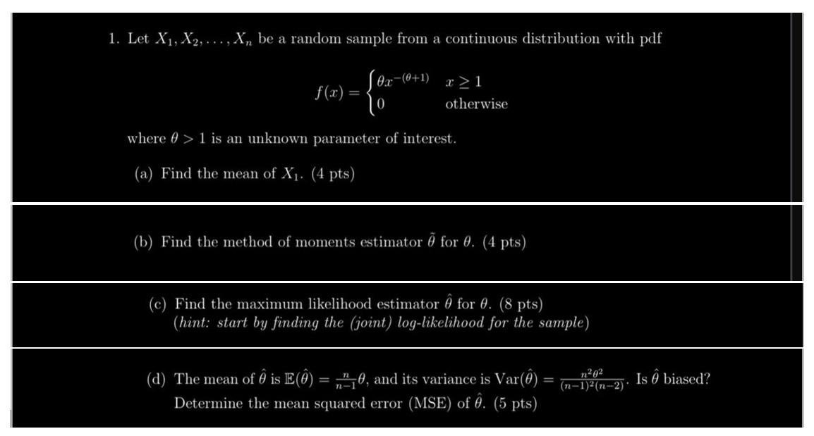 Solved 1. Let X1,X2,…,Xn be a random sample from a | Chegg.com