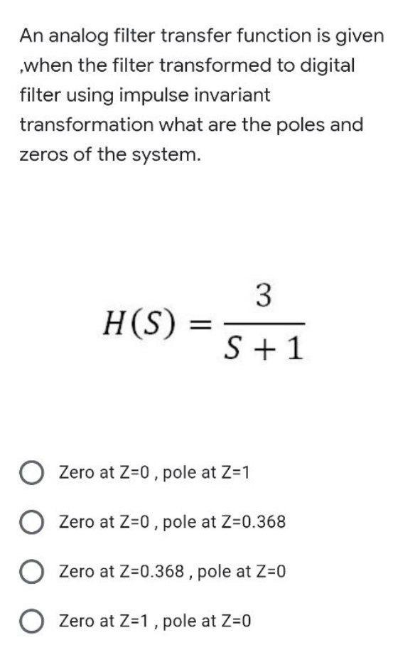 Solved An analog filter transfer function is given when the | Chegg.com