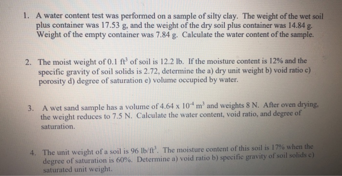 Solved 1. A water content test was performed on a sample of | Chegg.com