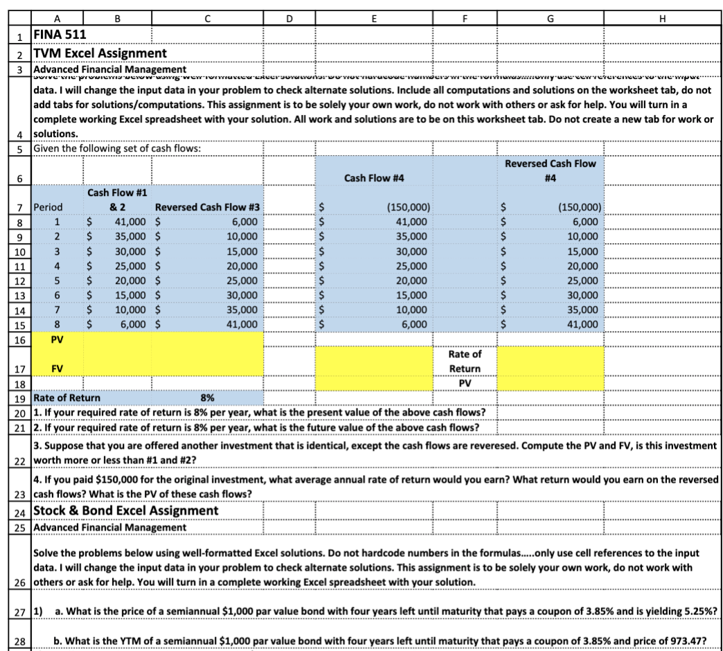 Solved VUYUR Murucuderier WWIENIU А B с D F G H 1 FINA 511 2 | Chegg.com