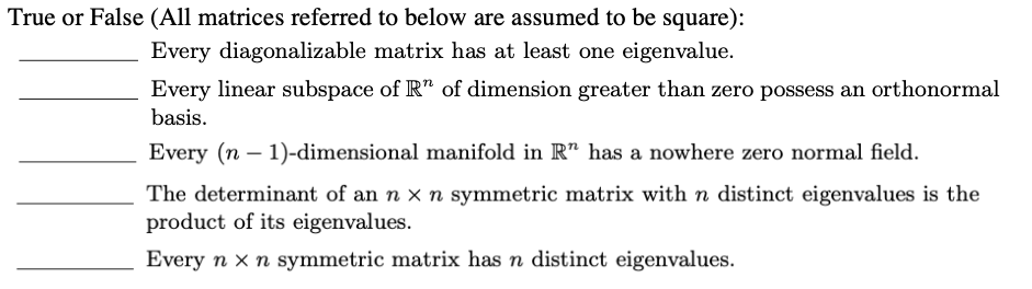 Solved True or False (All matrices referred to below are | Chegg.com