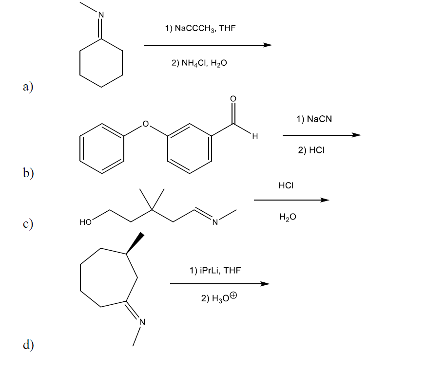 Solved N 1) NaCCCH3, THF 2) NHACI, H20 a) 1) NaCN 0 H 2) HCI | Chegg.com
