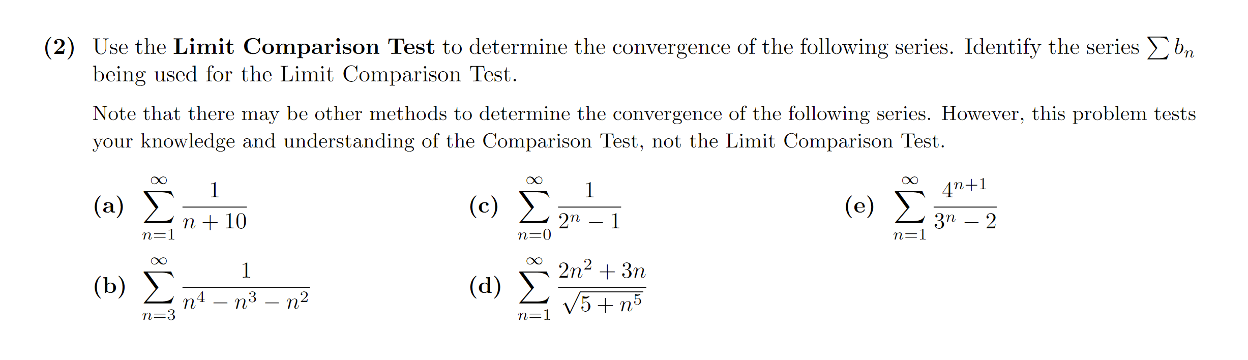 Solved 2) Use the Limit Comparison Test to determine the | Chegg.com