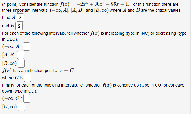 Solved (1 point) Consider the function f(x)=−2x3+30x2−96x+1. | Chegg.com