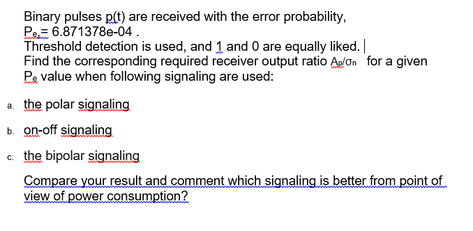 Solved Binary pulses p(t) are received with the error | Chegg.com