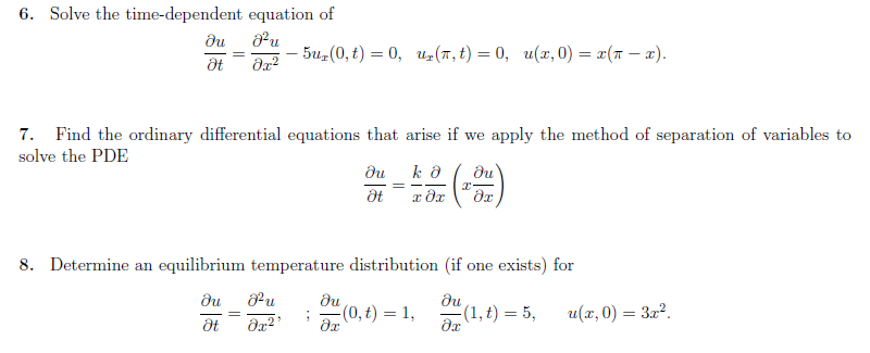 Solved 6. Solve the time-dependent equation of | Chegg.com