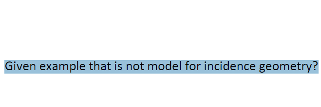 Solved Given example that is not model for incidence | Chegg.com