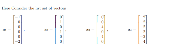 Solved a) Show that the set of vectors {a1,a2,a3,a4} is | Chegg.com
