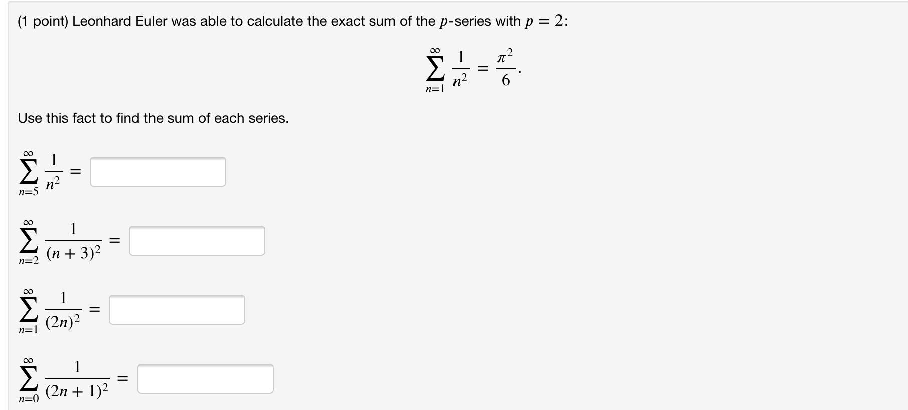 Solved 1 point) Leonhard Euler was able to calculate the | Chegg.com