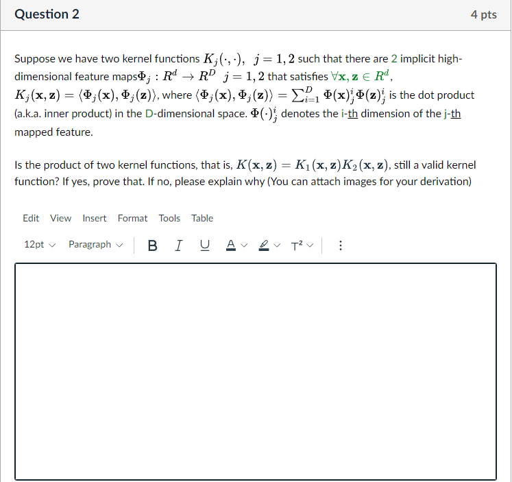 Solved Suppose we have two kernel functions Kj(⋅,⋅),j=1,2 | Chegg.com