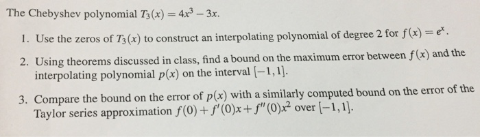 Solved The Chebyshev polynomial T3(x) = 4x3-3x. I . Use the | Chegg.com