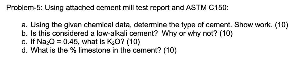 Problem-5: Using attached cement mill test report and | Chegg.com