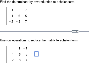 Solved Use row operations to ﻿reduce the matrix to ﻿echelon | Chegg.com