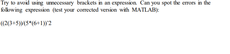 Solved Try to avoid using unnecessary brackets in an | Chegg.com