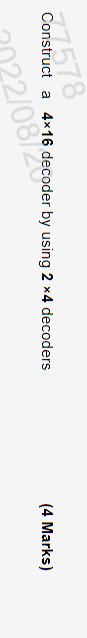 Solved Construct a 4×16 decoder by using 2×4 decoders (4 | Chegg.com