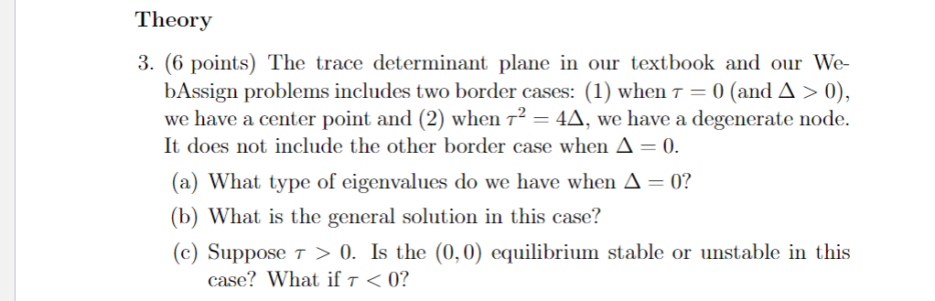 3. (6 points) The trace determinant plane in our | Chegg.com