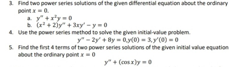 Solved Find two power series solutions of the given | Chegg.com