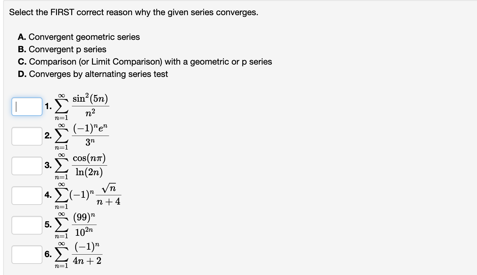 Solved Select the FIRST correct reason why the given series | Chegg.com