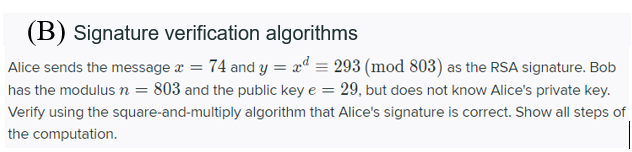Solved (B) Signature verification algorithms Alice sends the | Chegg.com