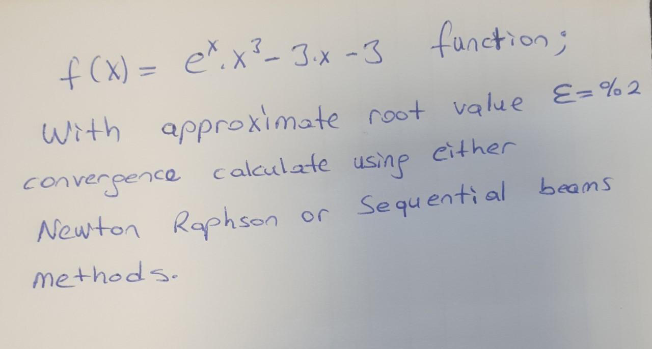 Solved either f(x) = e*, X3- 3.x-3 function; With | Chegg.com