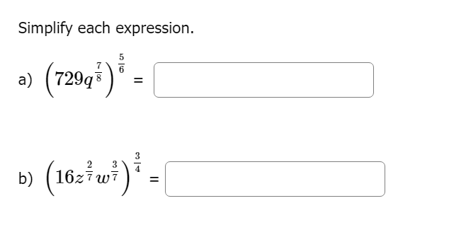 Solved Simplify each expression. a) (729q87)65= b) | Chegg.com