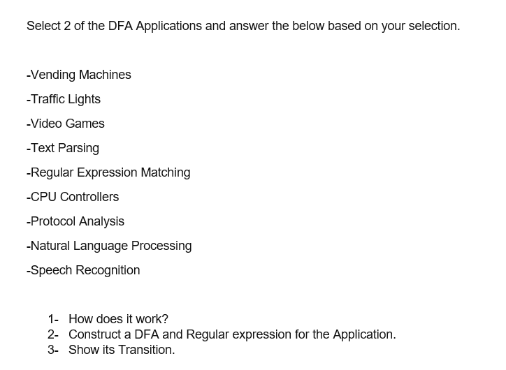 Solved Select 2 of the DFA Applications and answer the below | Chegg.com