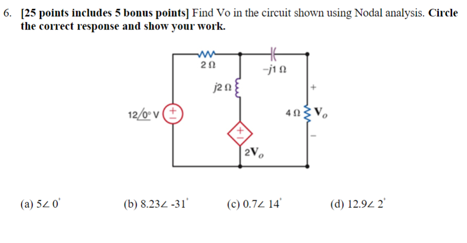 Solved 6. [25 points includes 5 bonus points] Find Vo in the | Chegg.com