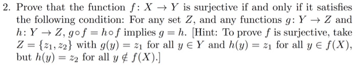 Solved 2. Prove that the function f: X → Y is surjective if | Chegg.com