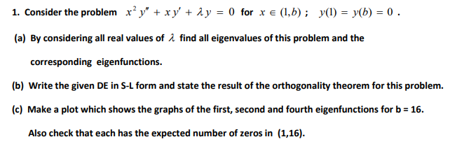 Solved 1. Consider the problem ry" + xy' + y = 0 for x = | Chegg.com