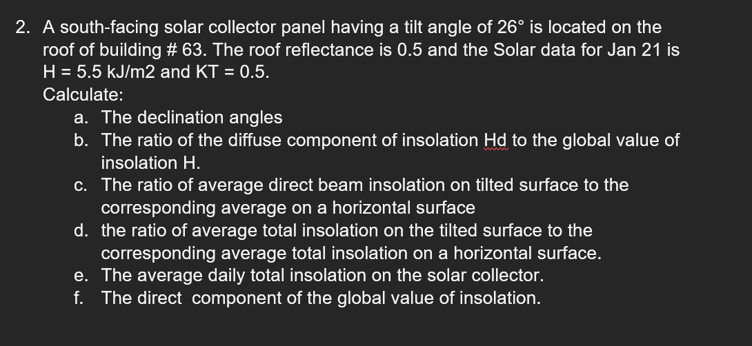 2. A south-facing solar collector panel having a tilt | Chegg.com