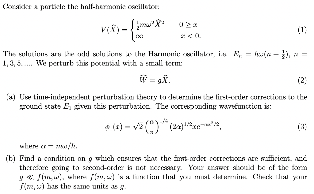 Solved Consider a particle the half-harmonic oscillator: | Chegg.com