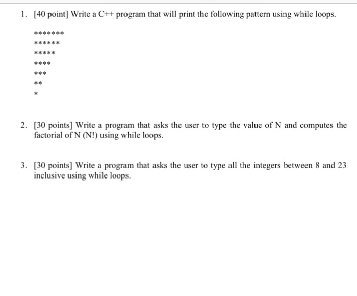 Solved 1. [40 point] Write a C++program that will print the | Chegg.com