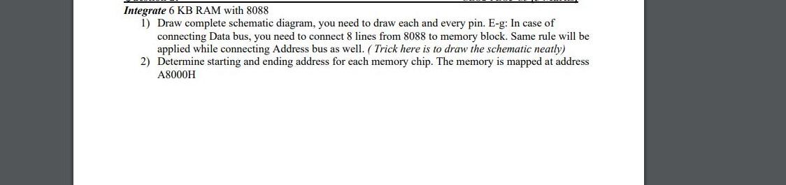 Integrate 6 KB RAM with 8088 1) Draw complete | Chegg.com