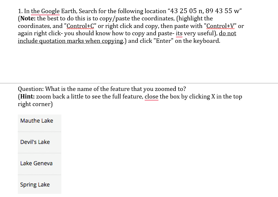 Solved 1. In the Google Earth, Search for the following | Chegg.com