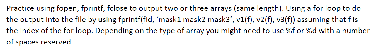 Solved Practice using fopen, fprintf, fclose to output two | Chegg.com