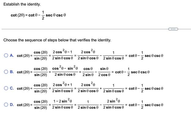 Solved Establish the identity. cot(2θ)=cotθ−21secθcscθ | Chegg.com