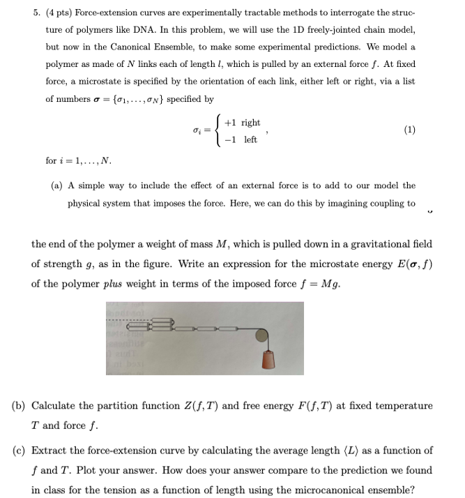5. (4 pts) Force-extension curves are experimentally | Chegg.com