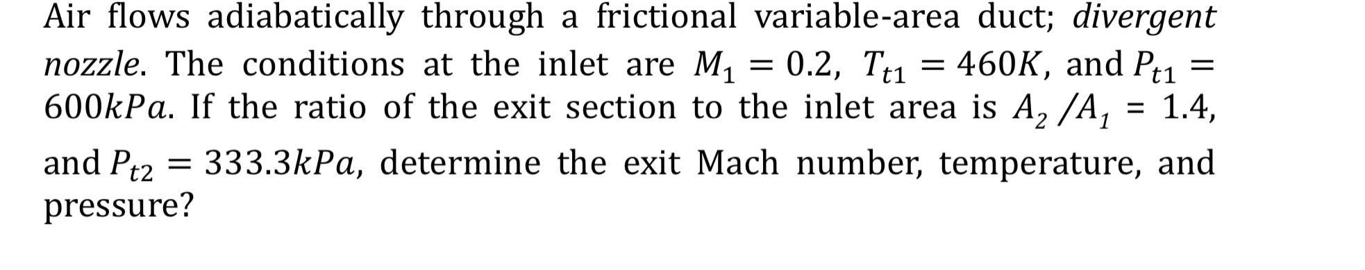 Solved = = Air flows adiabatically through a frictional | Chegg.com