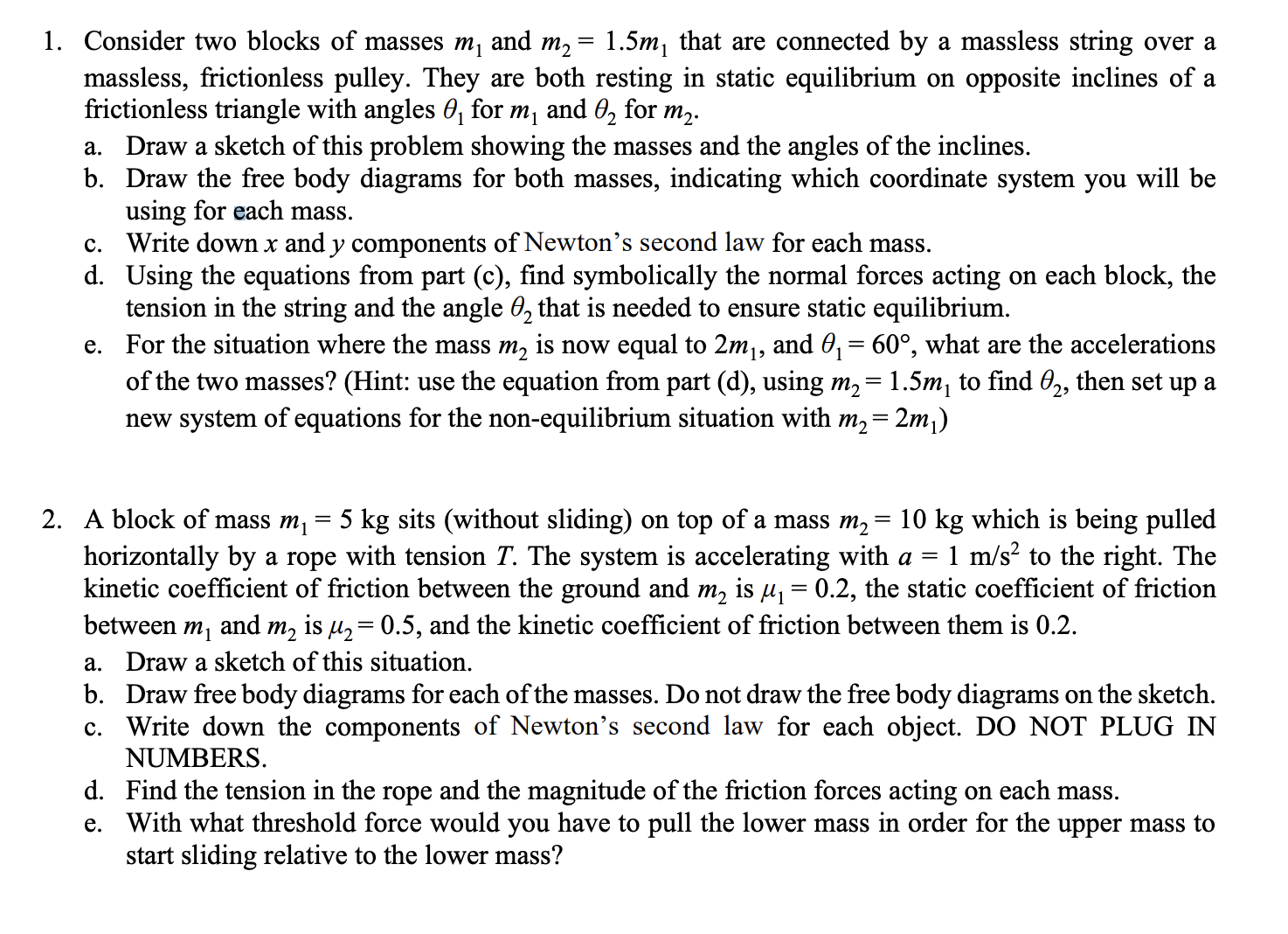 Solved 1. Consider two blocks of masses m1 and m2=1.5m1 that | Chegg.com