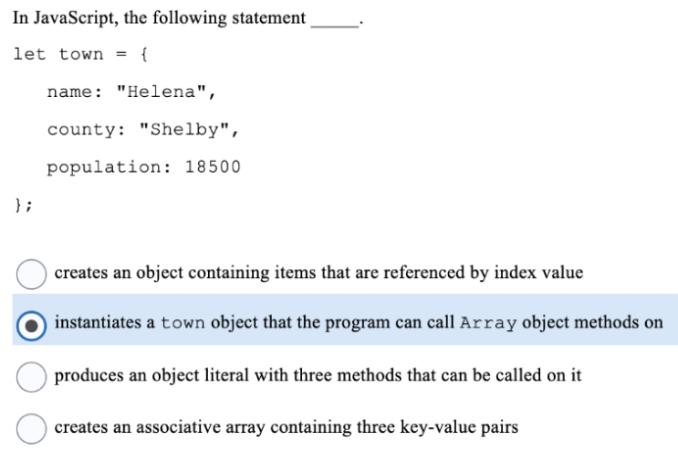 Solved In JavaScript, the following statement let town = { | Chegg.com