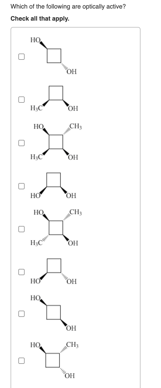 Solved Which of the following are optically active?Check all | Chegg.com
