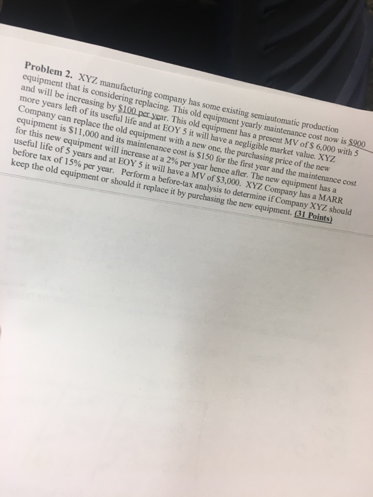 Solved XYZ manufacturing company has some existing | Chegg.com