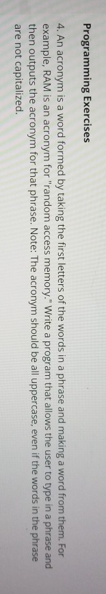 Solved Programming Exercises 4. An acronym is a word formed | Chegg.com