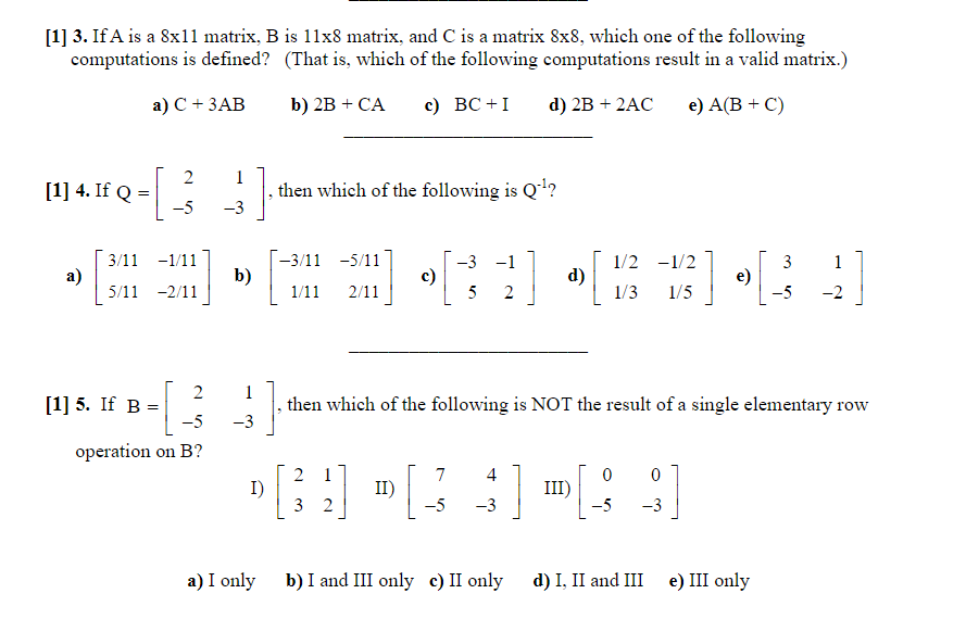 Solved [1] 3. If A is a 8×11 matrix, B is 11×8 matrix, and C | Chegg.com