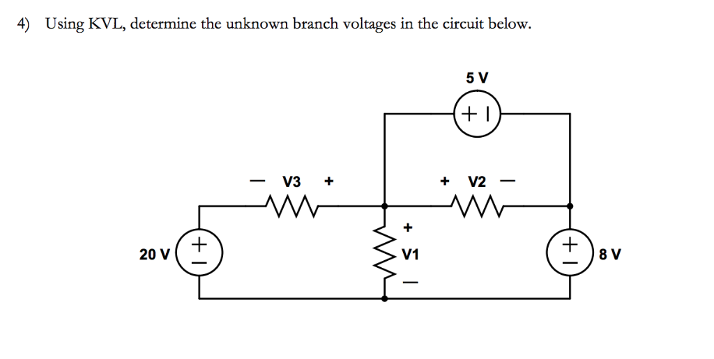 Solved t Using KVL, determine the unknown branch voltages in | Chegg.com