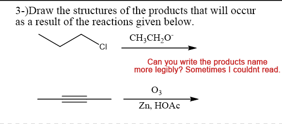 Solved 3-)Draw the structures of the products that will | Chegg.com