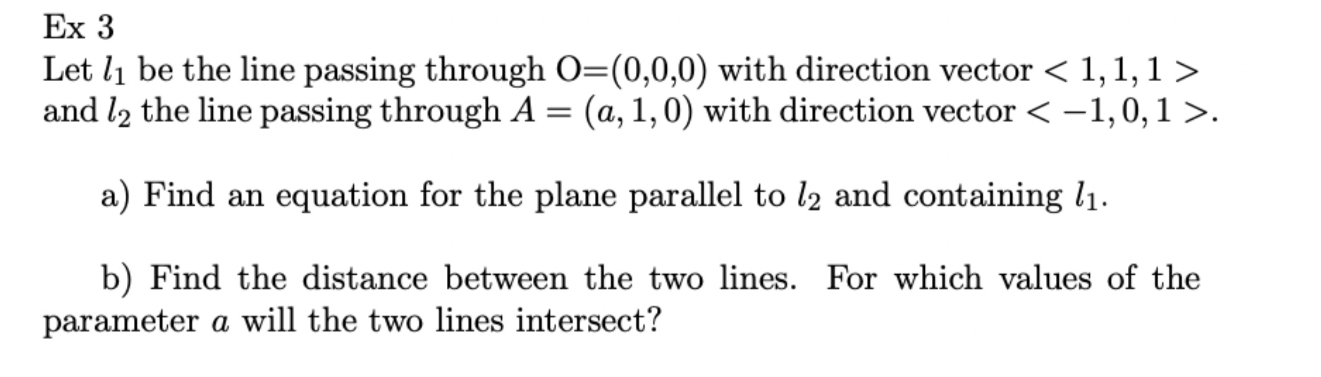 Solved Ex 1Ex 2a) ﻿Given two skew lines l1 ﻿and l2 ﻿show | Chegg.com