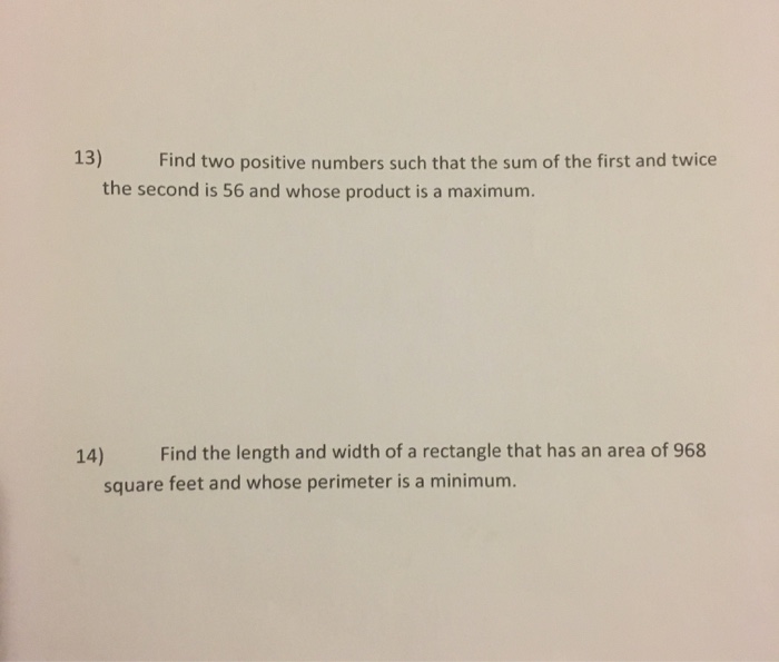 Solved Find two positive numbers such that the sum of the | Chegg.com